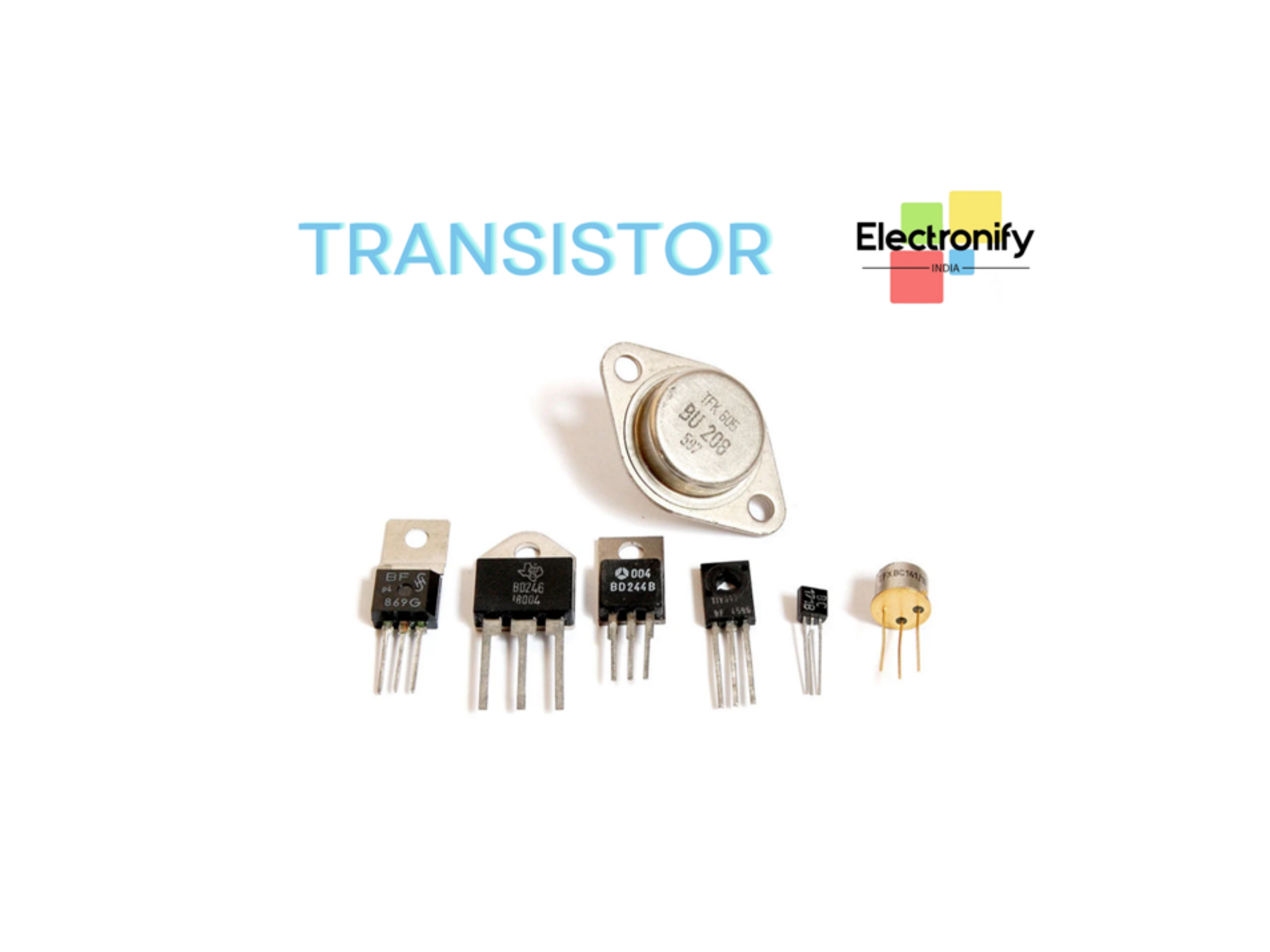 What Is a Transistor? (Definition, How It Works, Example ...